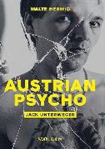 Austrian Psycho - Jack Unterweger @ Leserkanone.de - Das endgültige Büchergericht. Leser ...
